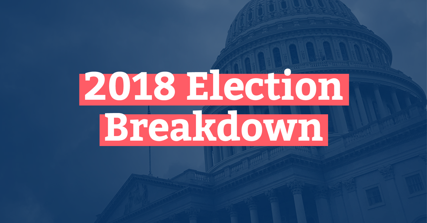 2018 Election Breakdown | Swing Left